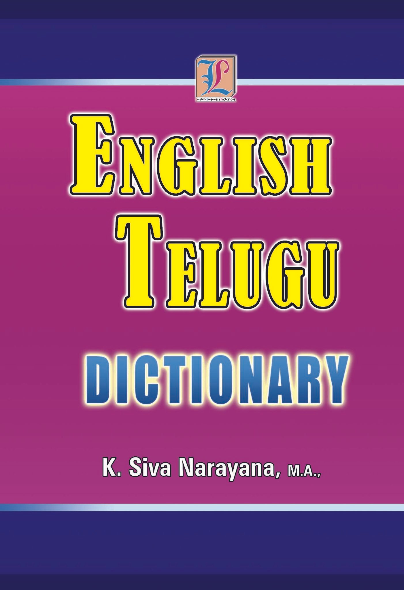 English – Telugu Dictionary – Telugu Book World – Lakshmi Srinivasa ...